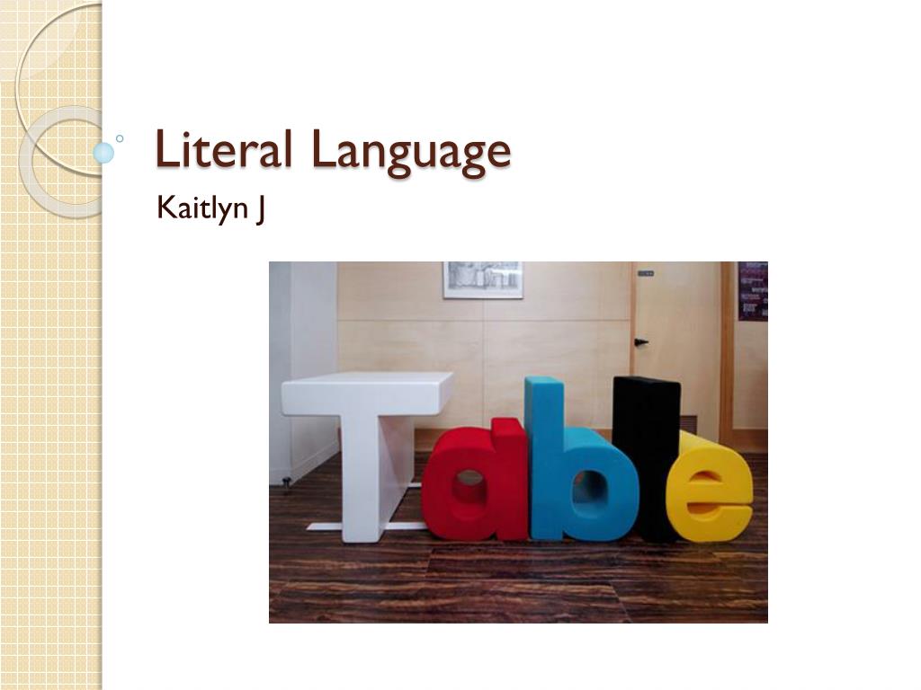 PPT - Literal Language PowerPoint Presentation, free download - ID:2491552