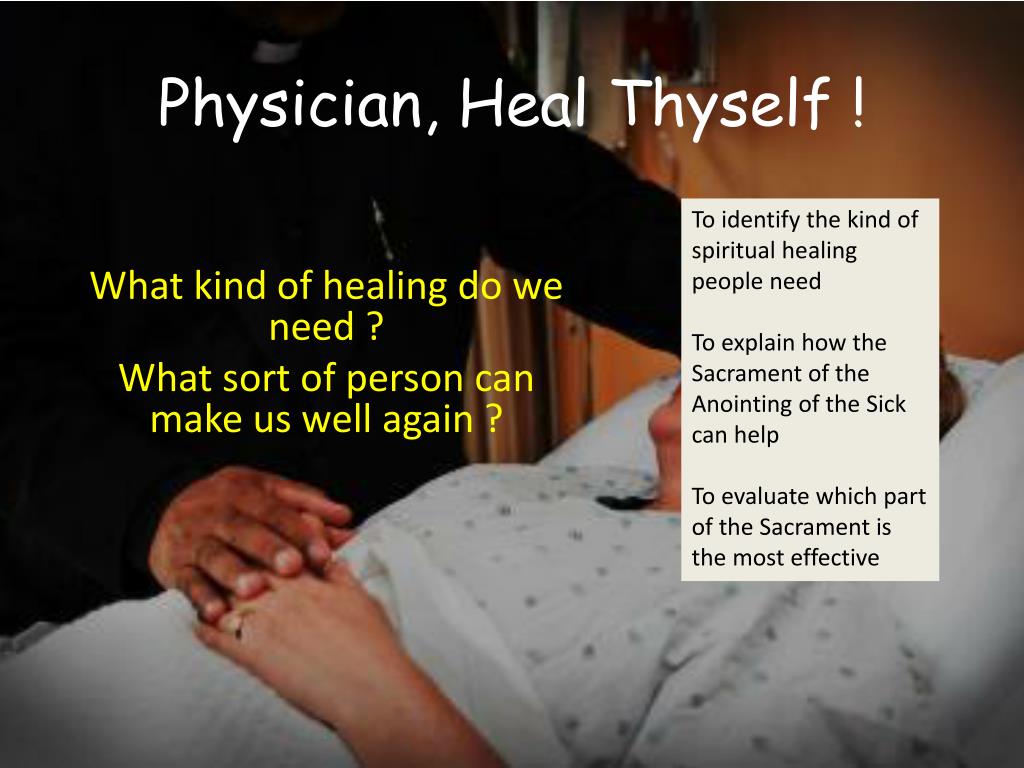 PPT - Physician, Heal Thyself ! PowerPoint Presentation, free download ...