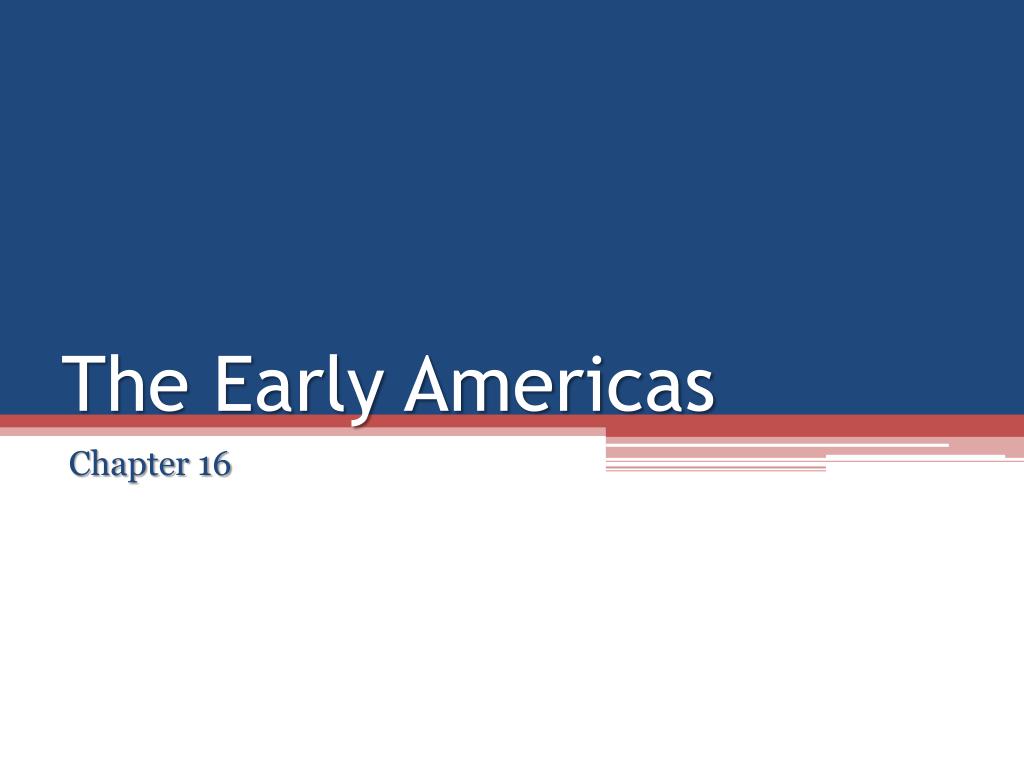 PPT - The Early Americas PowerPoint Presentation, free download - ID ...