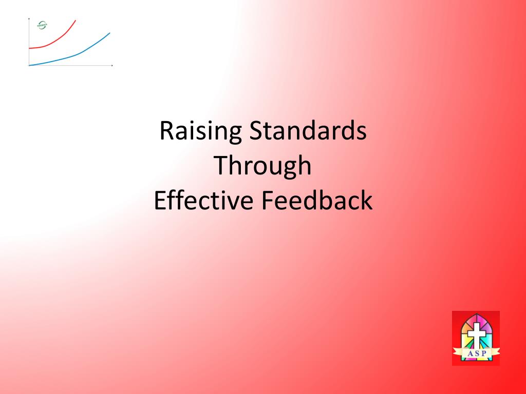 PPT - Raising Standards Through Effective Feedback PowerPoint ...