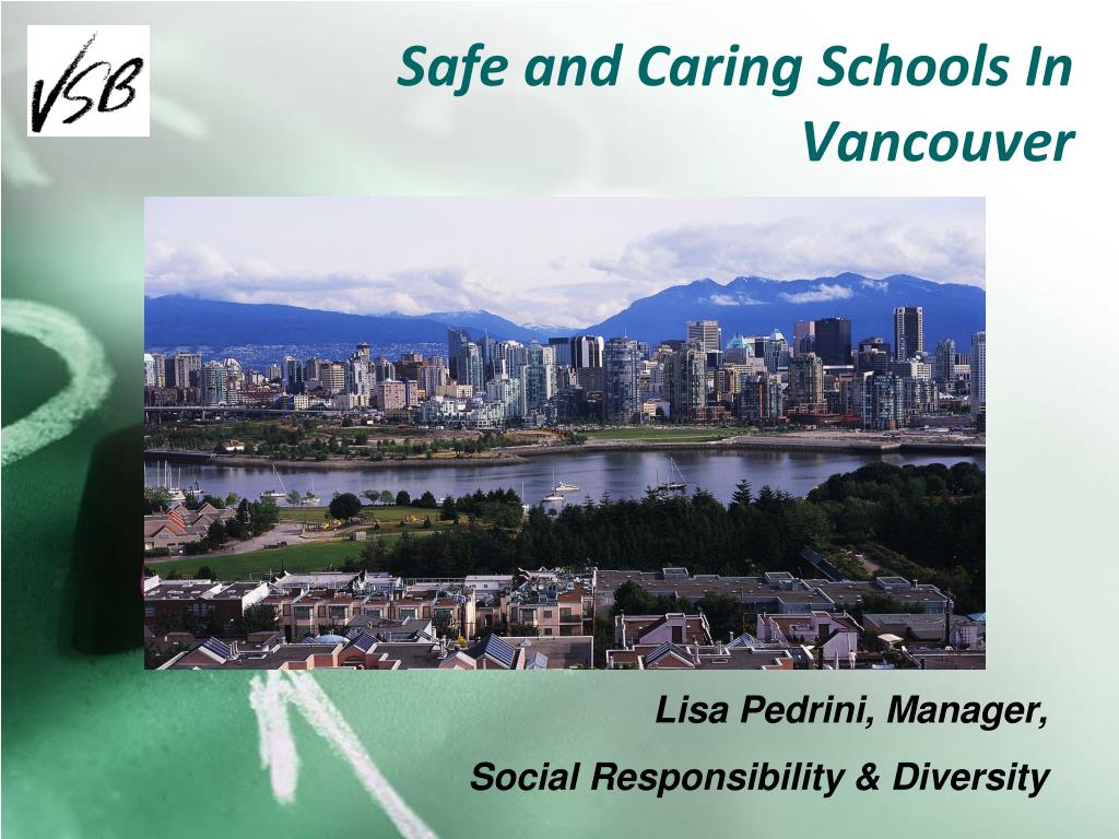 PPT - Safe and Caring Schools In Vancouver PowerPoint Presentation ...
