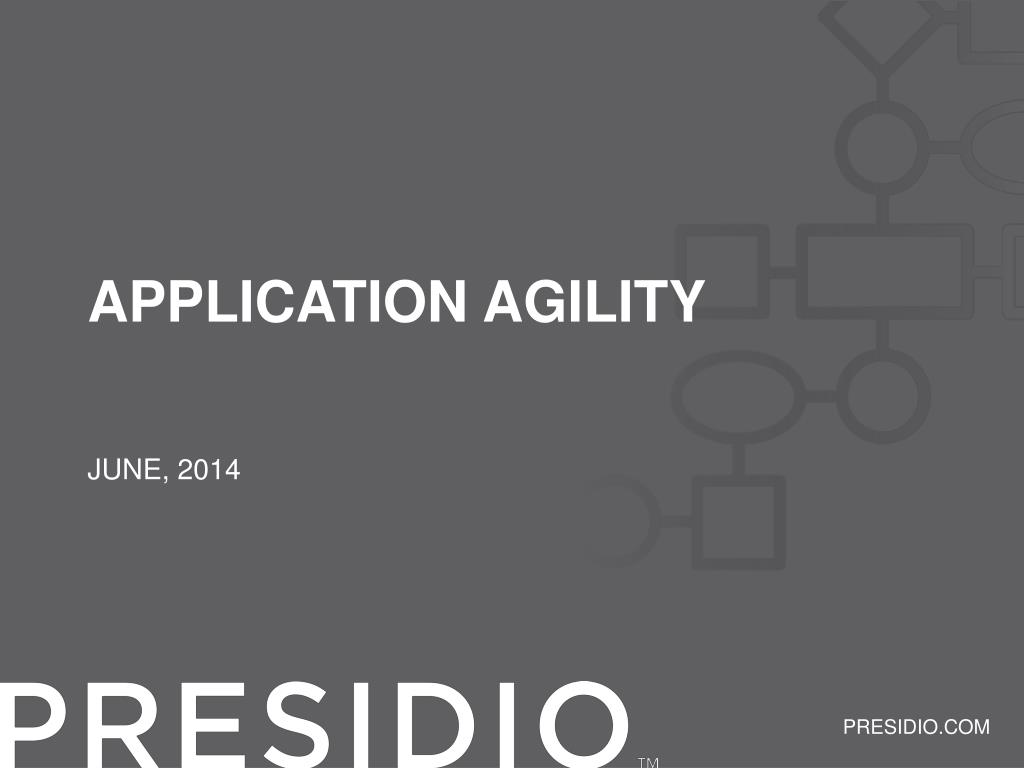 PPT - Application agility PowerPoint Presentation, free download - ID ...