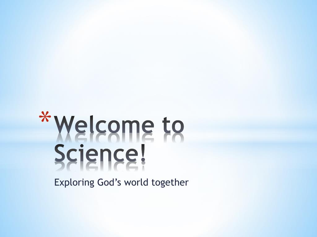 PPT - Welcome to Science! PowerPoint Presentation, free download - ID ...