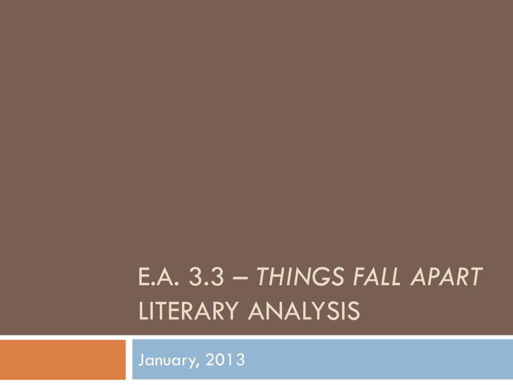 PPT - E.A. 3.3 – Things Fall Apart Literary Analysis PowerPoint ...