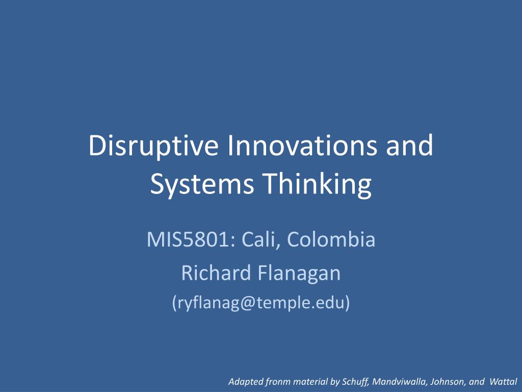 PPT - Disruptive Innovations and Systems Thinking PowerPoint ...