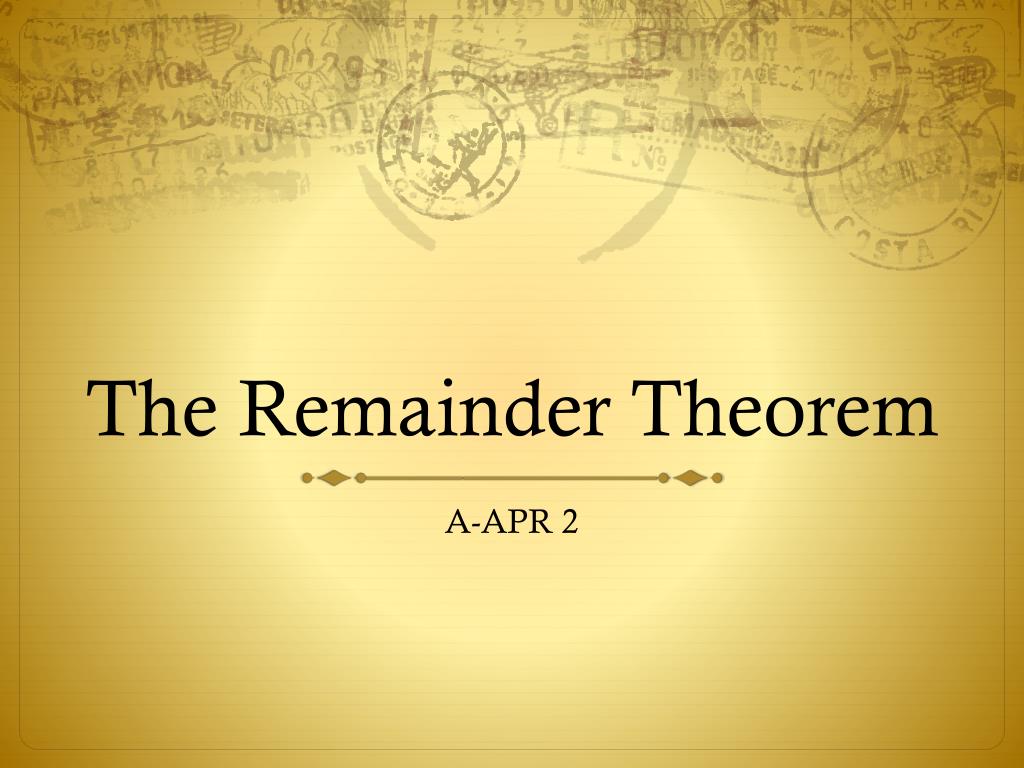 PPT - The Remainder Theorem PowerPoint Presentation, free download - ID ...