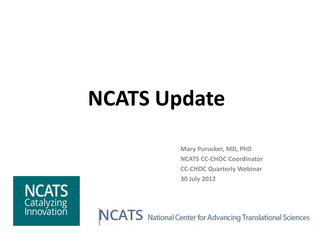 PPT - NCATS Update PowerPoint Presentation, free download - ID:2494182