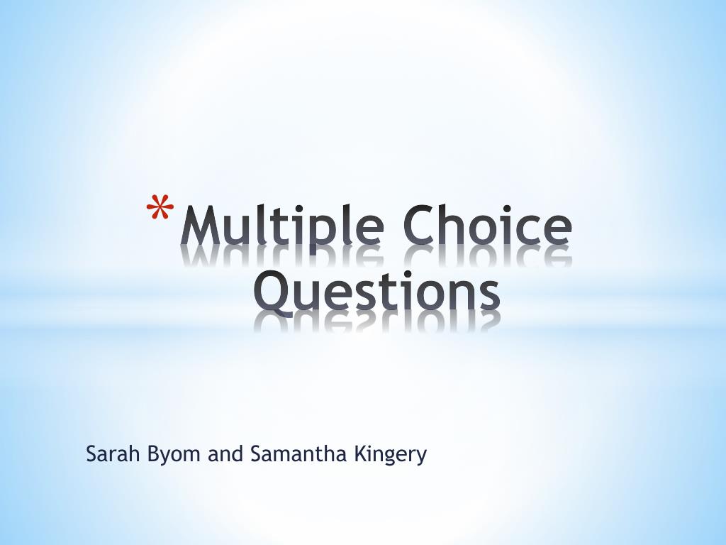 PPT - Multiple Choice Questions PowerPoint Presentation, free download ...