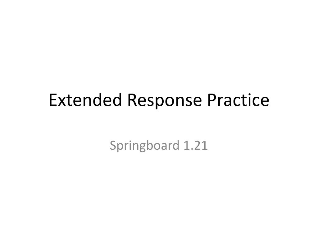 PPT - Extended Response Practice PowerPoint Presentation, free download ...