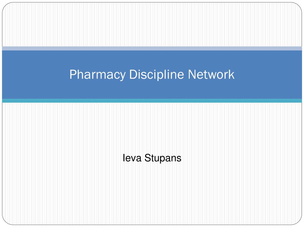 PPT - Pharmacy Discipline Network PowerPoint Presentation, free ...