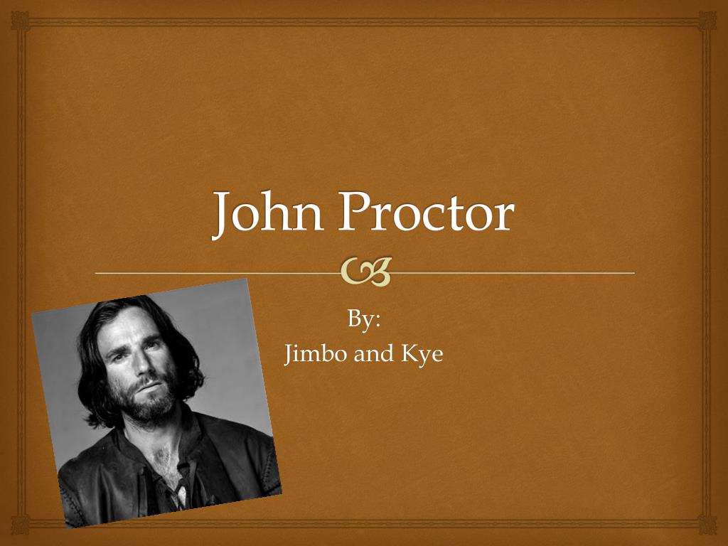 PPT - John Proctor PowerPoint Presentation, free download - ID:2495045