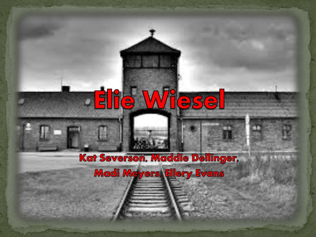 PPT - Elie Wiesel PowerPoint Presentation, free download - ID:2495415