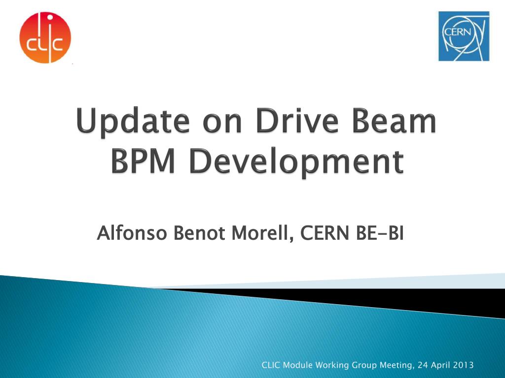 PPT - Update on Drive Beam BPM Development PowerPoint Presentation ...
