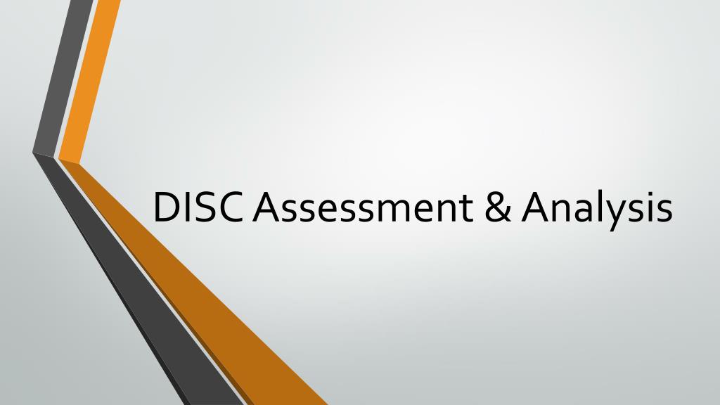 PPT - DISC Assessment & Analysis PowerPoint Presentation, free download ...