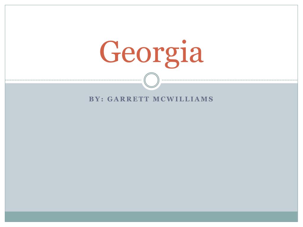 PPT - Georgia PowerPoint Presentation, free download - ID:2496653