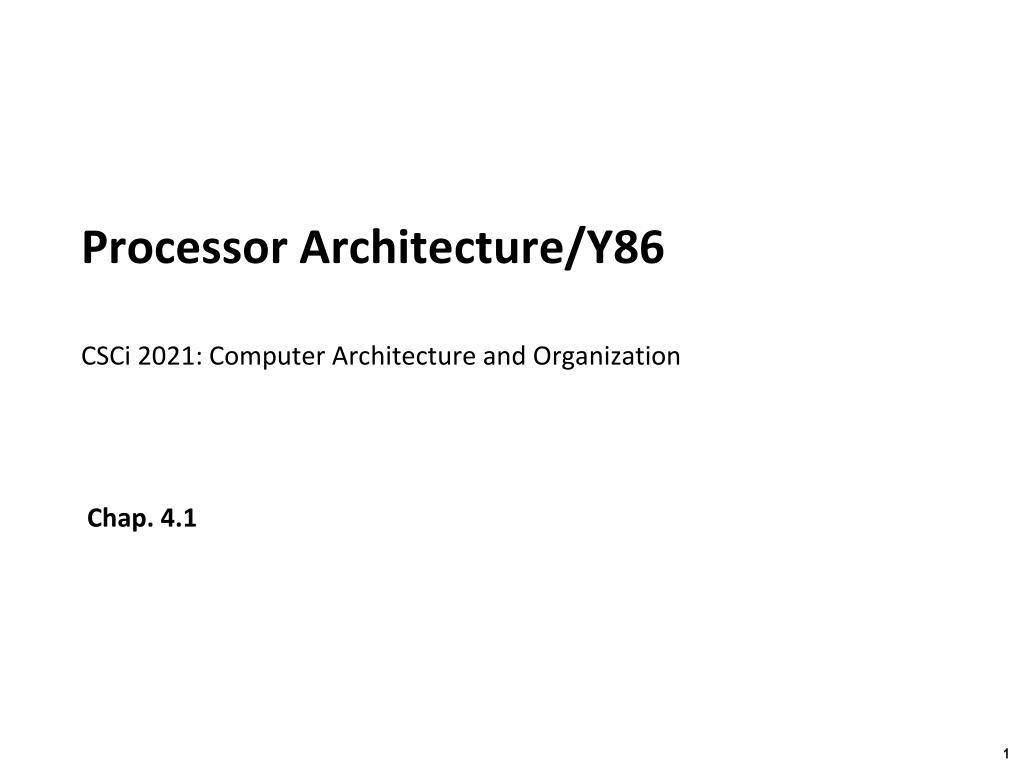 Ppt Processor Architecturey86 Csci 2021 Computer Architecture And
