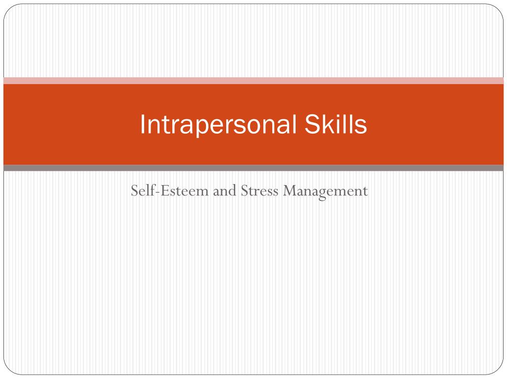 PPT - Intrapersonal Skills PowerPoint Presentation, free download - ID ...