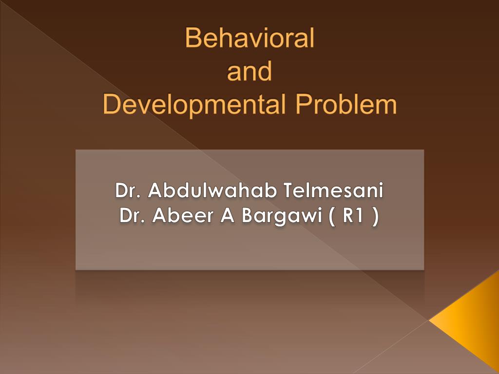 PPT - Behavioral and Developmental Problem PowerPoint Presentation ...