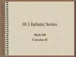 PPT - 12.5 Infinite geometric Series PowerPoint Presentation, free ...