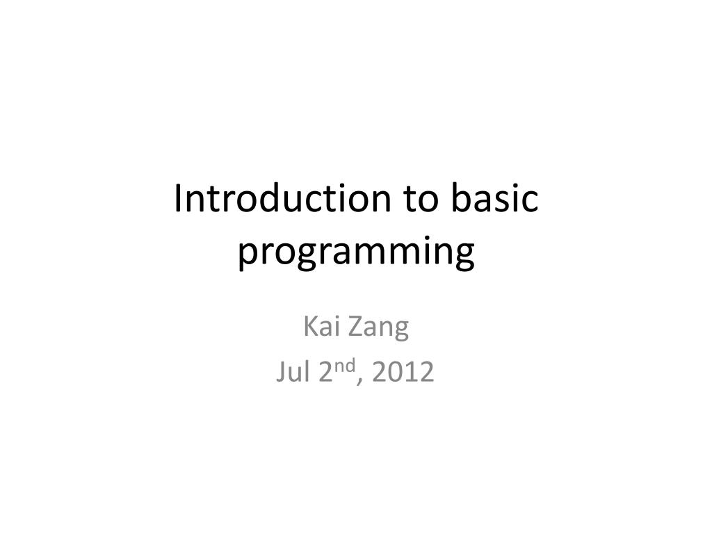 PPT - Introduction to basic programming PowerPoint Presentation, free ...