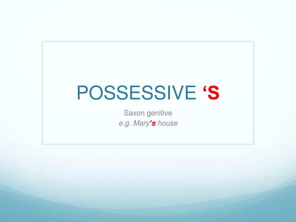 PPT - POSSESSIVE ‘S PowerPoint Presentation, free download - ID:2497529
