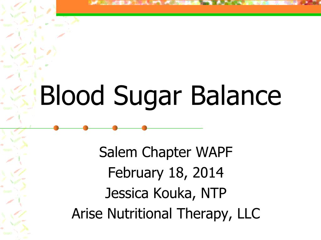 PPT - Blood Sugar Balance PowerPoint Presentation, free download - ID ...