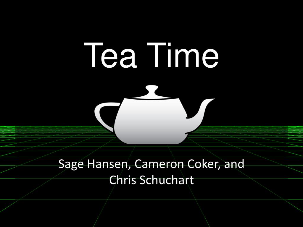 PPT - Tea Time PowerPoint Presentation, free download - ID:2498513