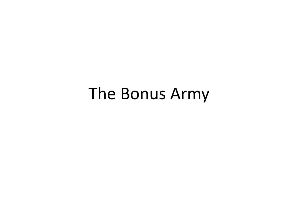PPT - The Bonus Army PowerPoint Presentation, free download - ID:2498723
