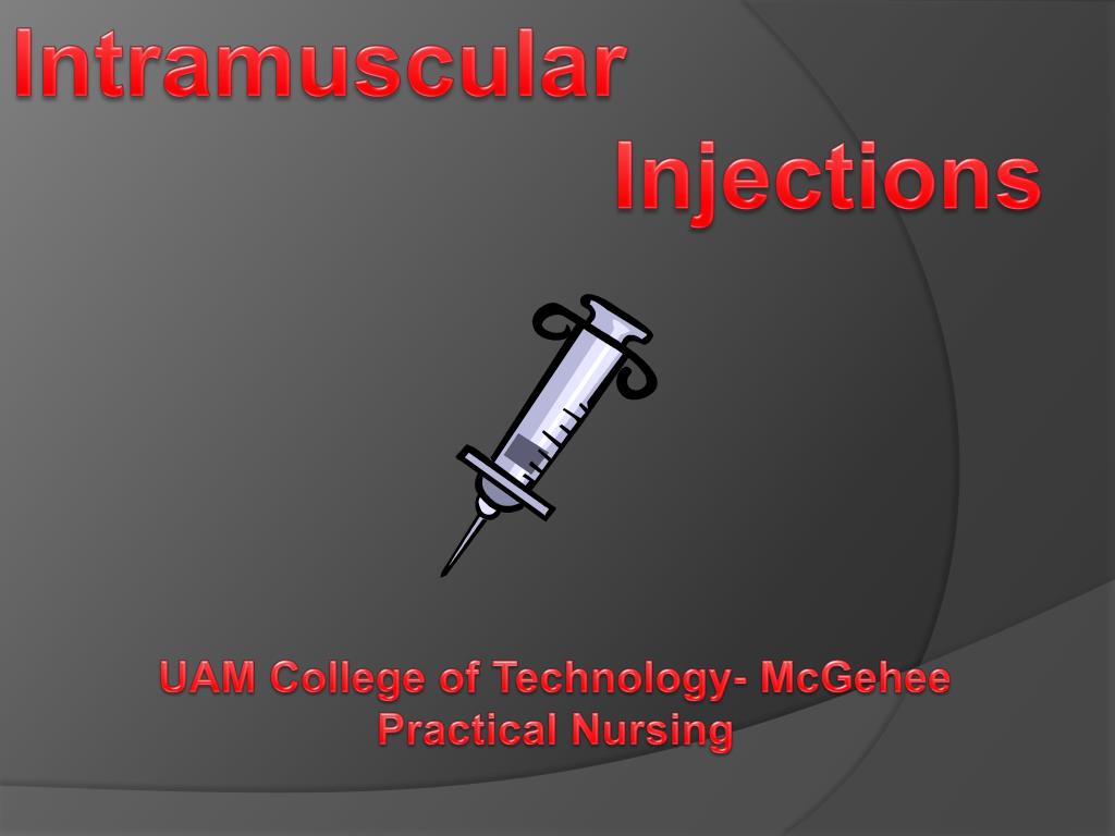 PPT - Intramuscular Injections PowerPoint Presentation, free download ...