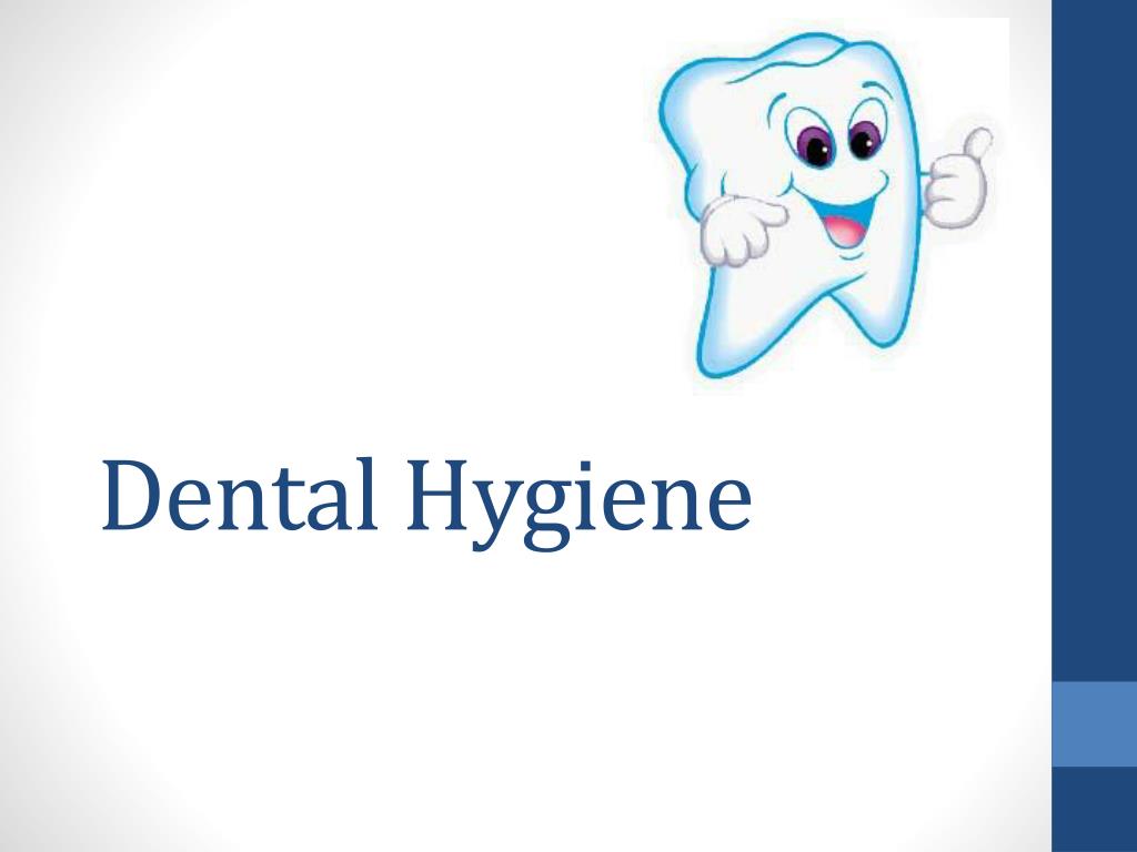 PPT - Dental Hygiene PowerPoint Presentation, free download - ID:2498927