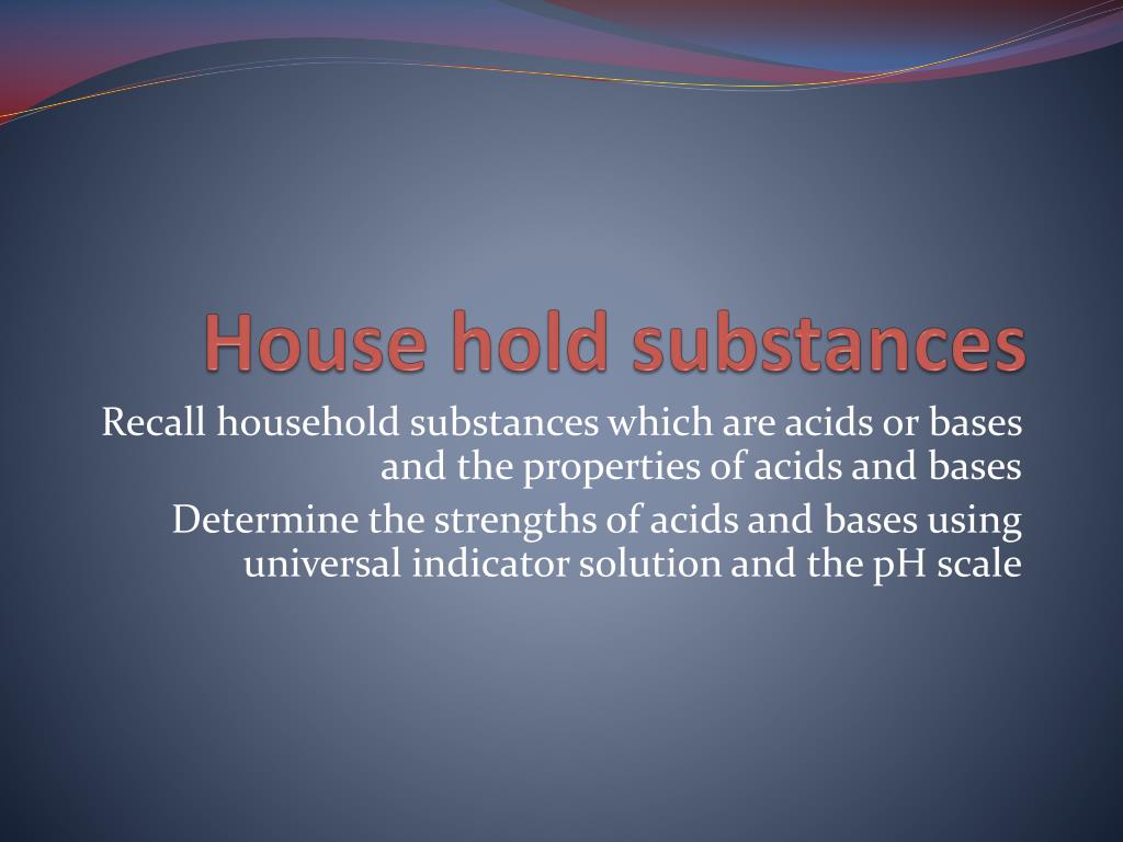 PPT - House hold substances PowerPoint Presentation, free download - ID ...