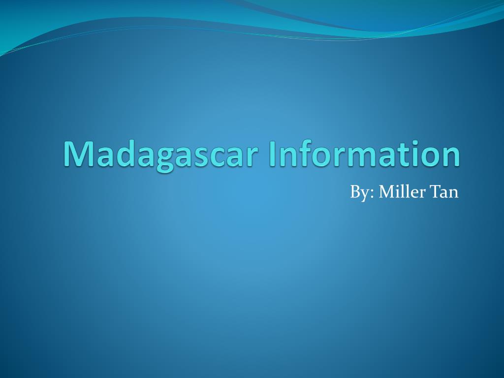 PPT - Delving into Madagascar: Land, Culture, Economy, and Climate ...