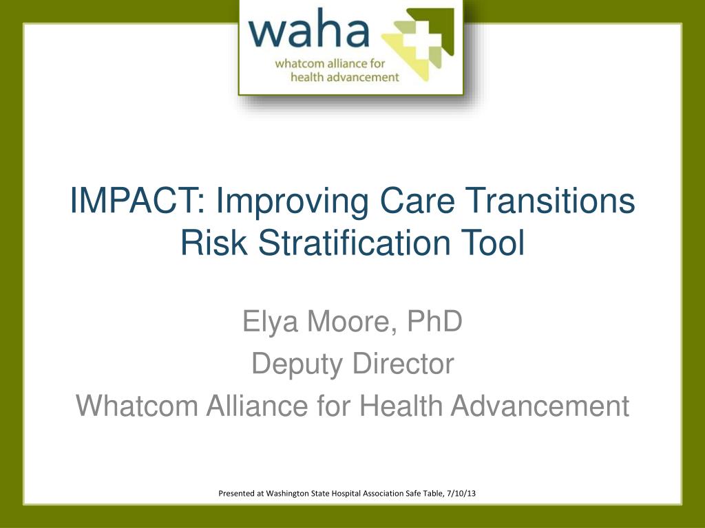 PPT - IMPACT: Improving Care Transitions Risk Stratification Tool ...