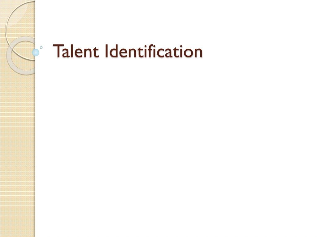 PPT - Talent Identification PowerPoint Presentation, free download - ID ...