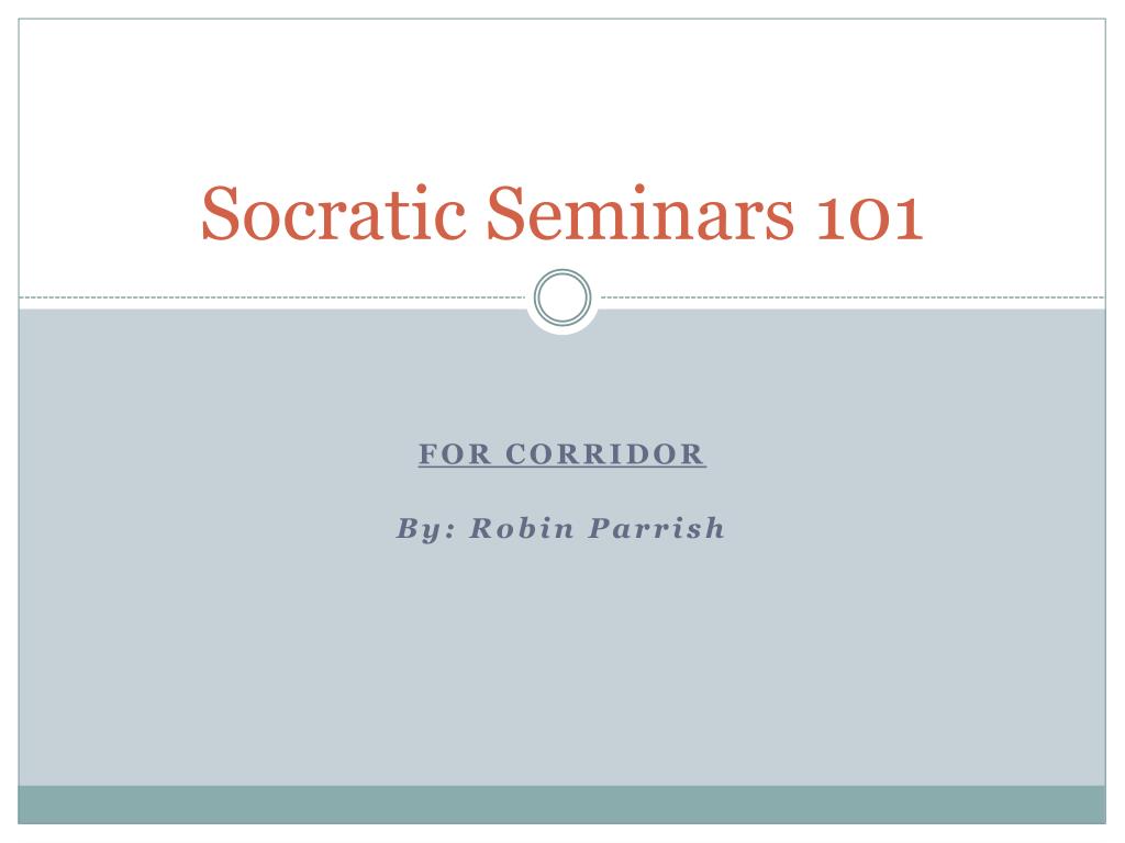 PPT - Socratic Seminars 101 PowerPoint Presentation, free download - ID ...