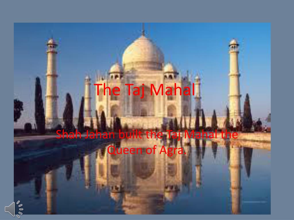 PPT - The Taj Mahal PowerPoint Presentation, free download - ID:2500587