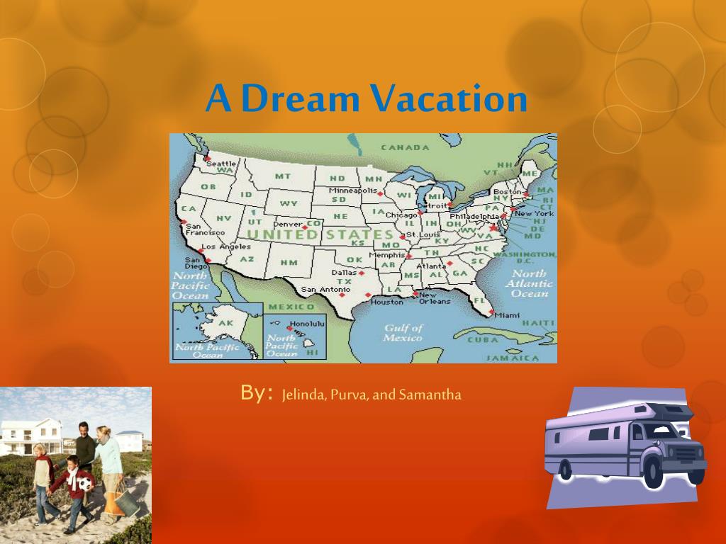 PPT - A Dream Vacation PowerPoint Presentation, free download - ID:2501198