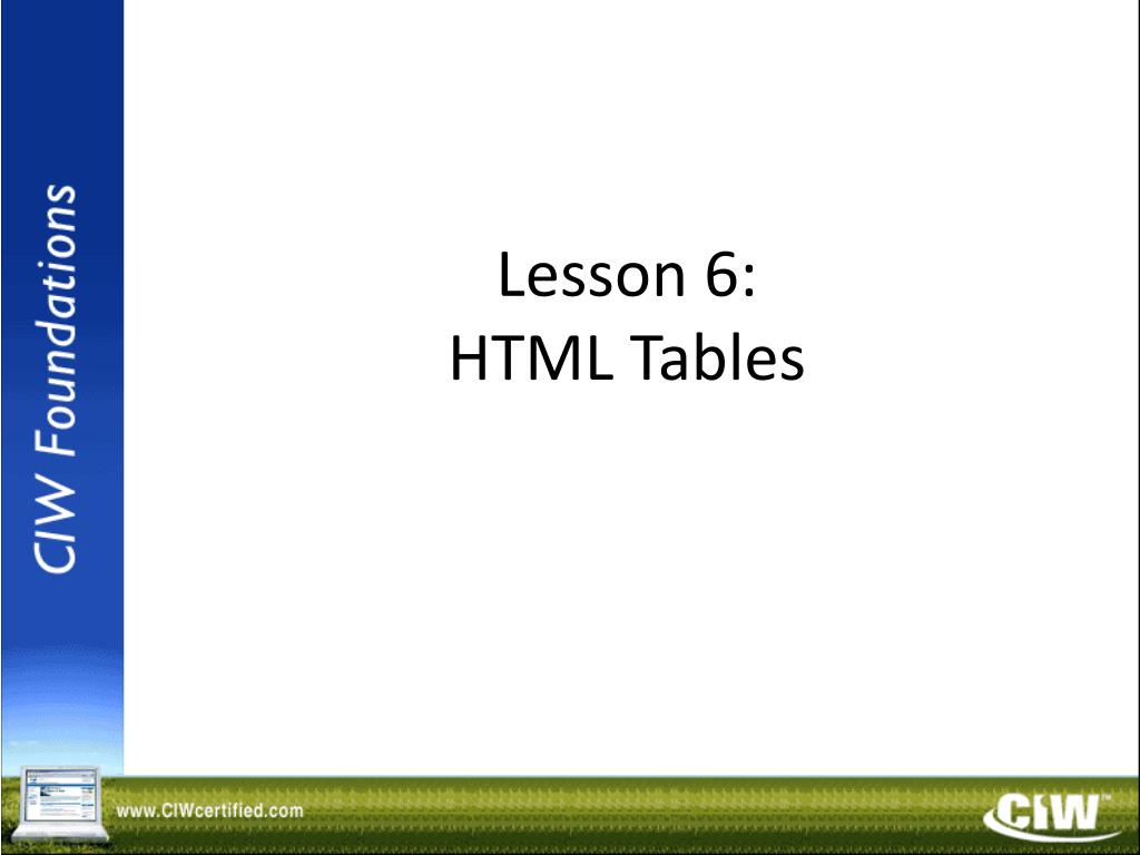 PPT - Lesson 6: HTML Tables PowerPoint Presentation, free download - ID ...