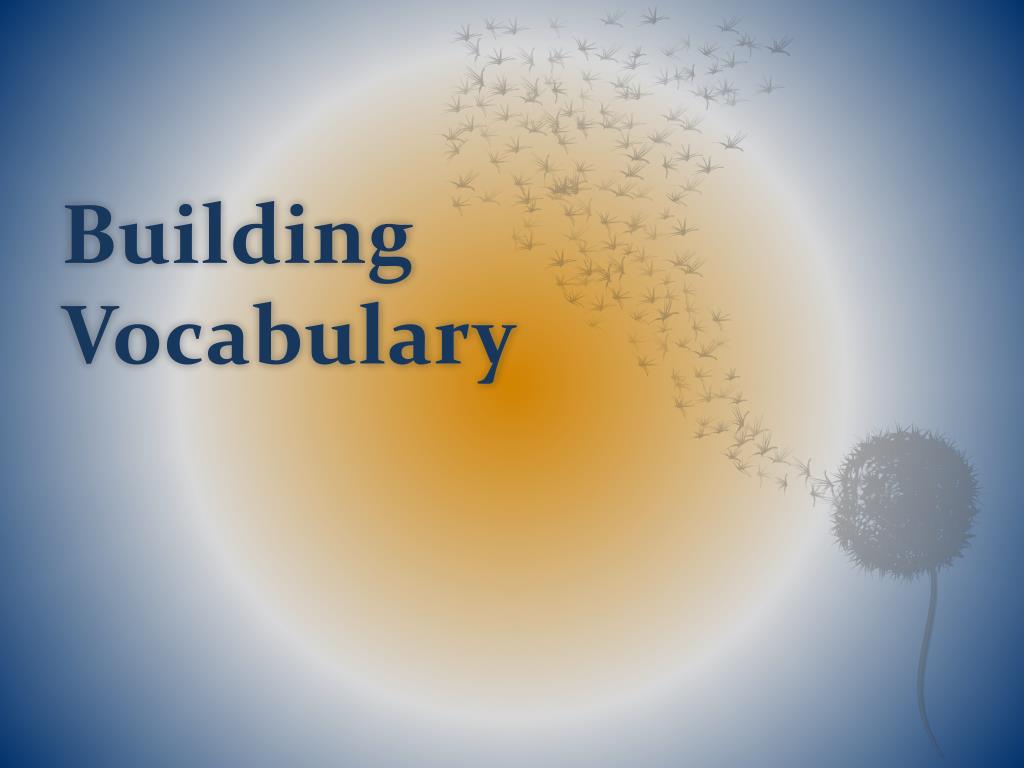 PPT - Building Vocabulary PowerPoint Presentation, free download - ID ...