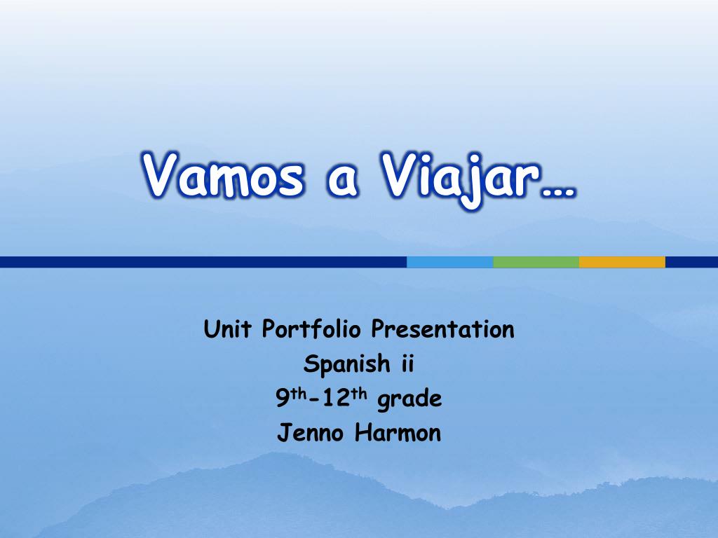 PPT - Vamos a Viajar … PowerPoint Presentation, free download - ID:2503718