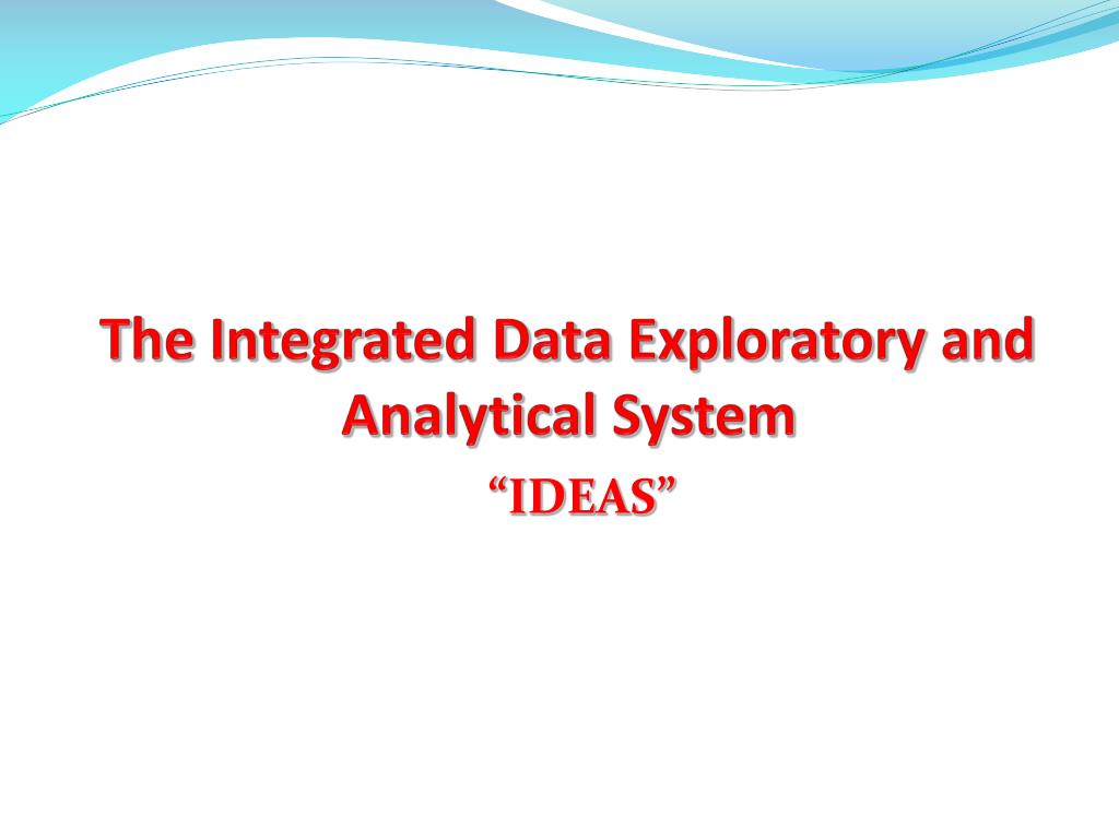 PPT - IDEAS - Integrated Data Analysis System for Market Insights ...
