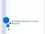 PPT - Polynomial Long Division and Synthetic Division PowerPoint ...