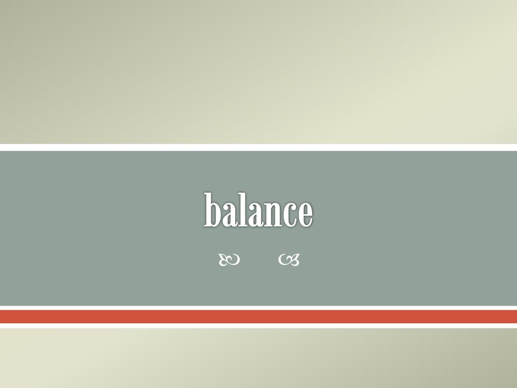 PPT - balance PowerPoint Presentation, free download - ID:2505153