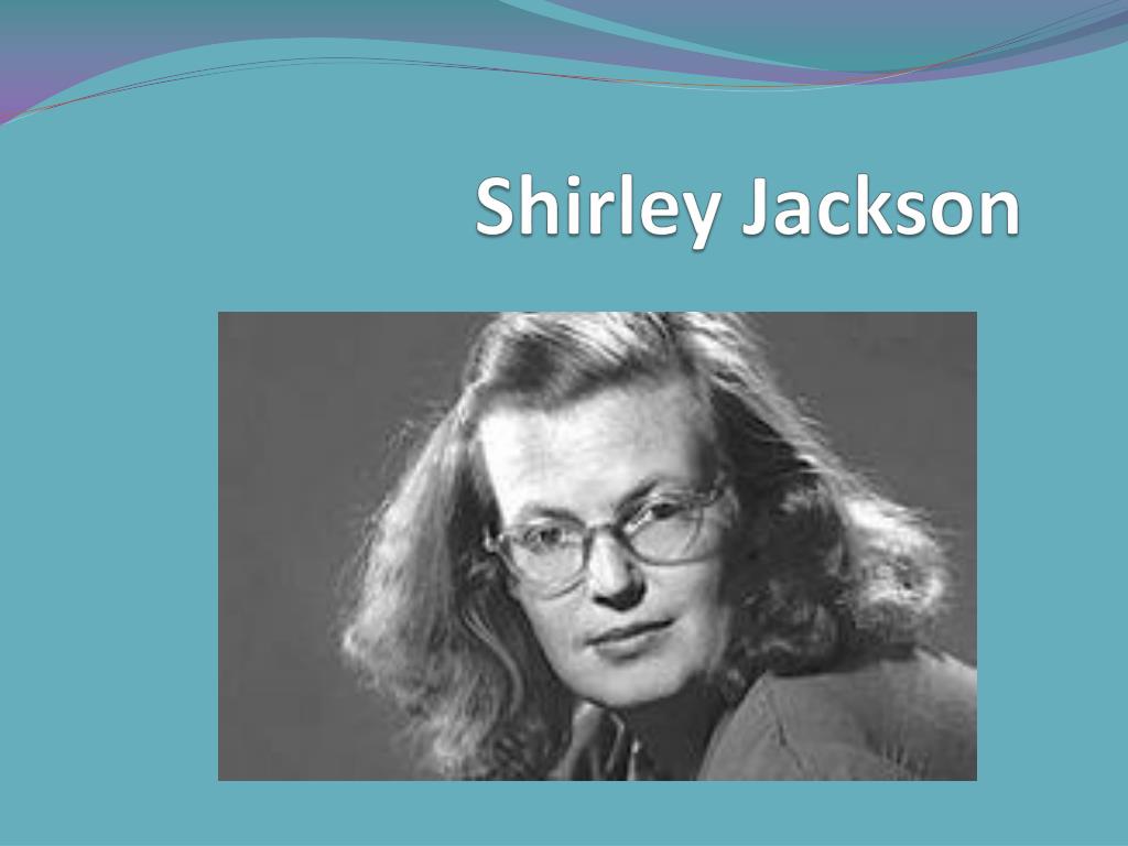 PPT - Shirley Jackson PowerPoint Presentation, free download - ID:2506030