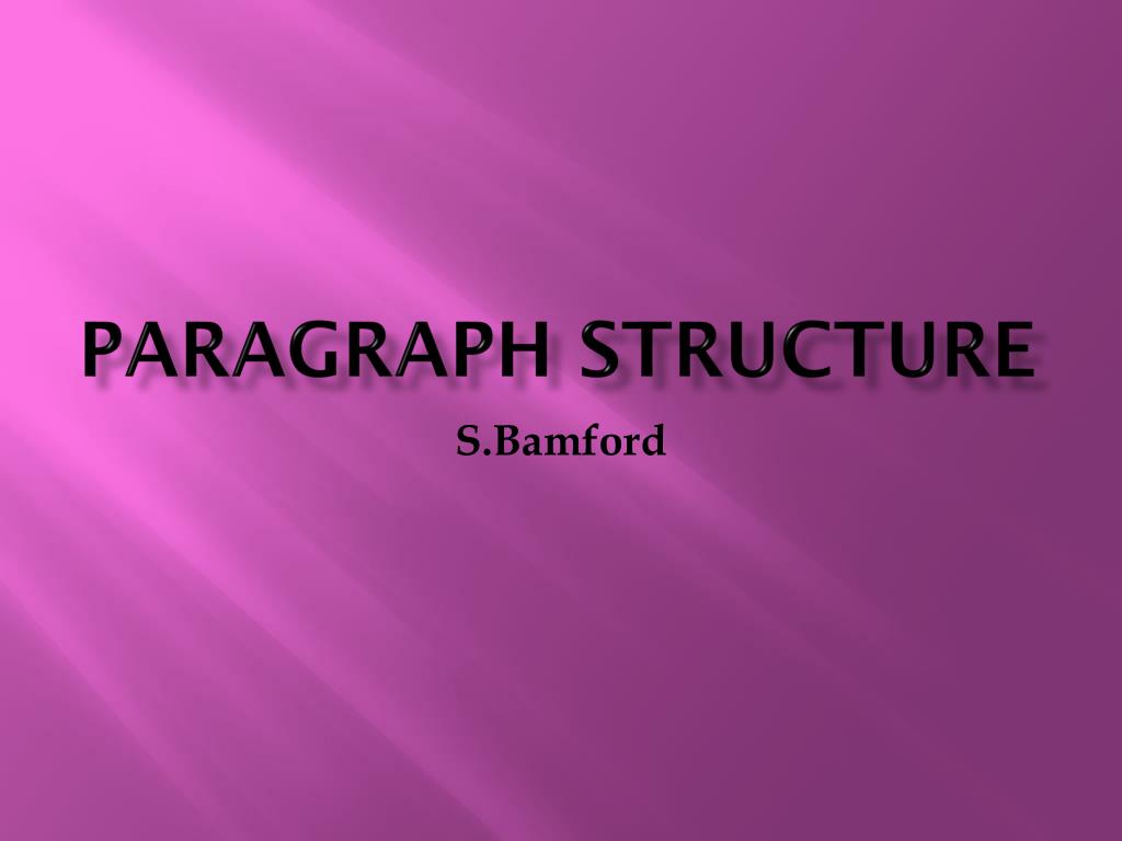 PPT - Paragraph Structure PowerPoint Presentation, free download - ID ...