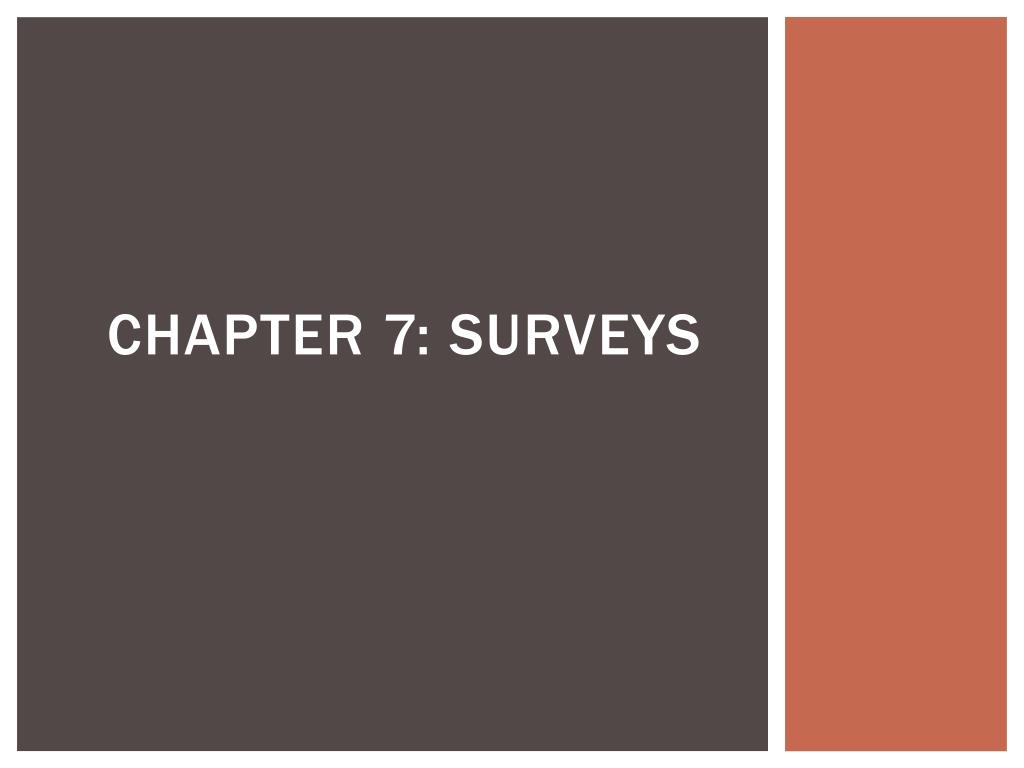 PPT - Chapter 7: surveys PowerPoint Presentation, free download - ID ...