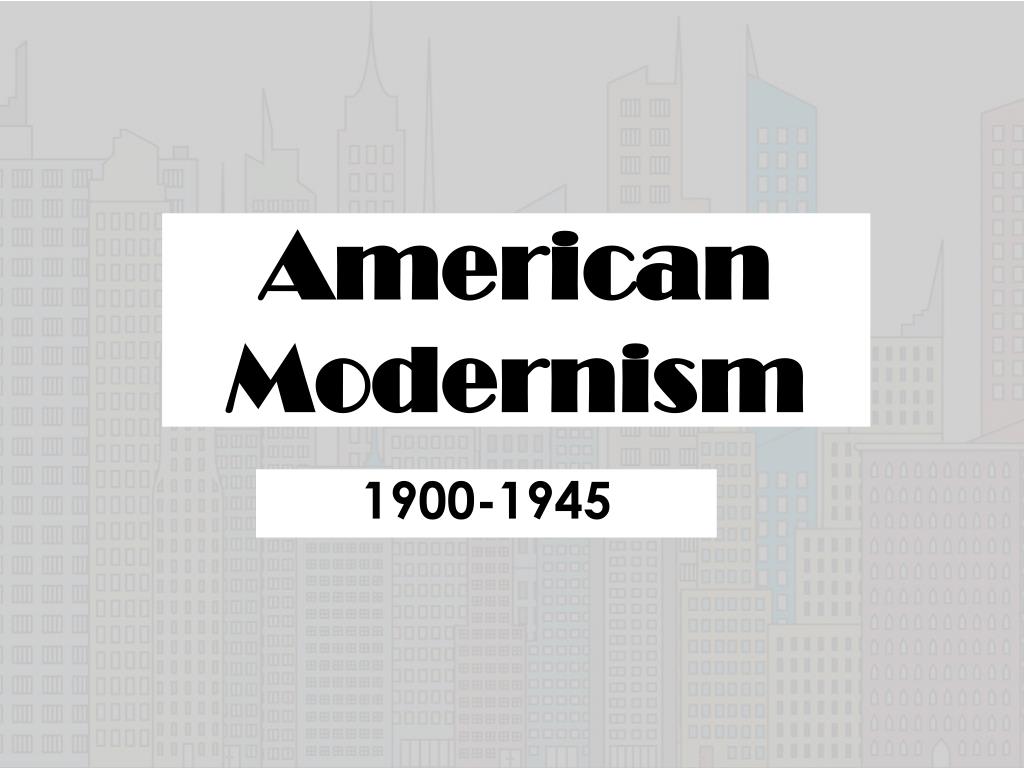 PPT - American Modernism PowerPoint Presentation, free download - ID ...