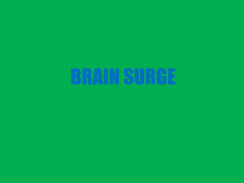PPT - BRAIN SURGE PowerPoint Presentation, free download - ID:2507729