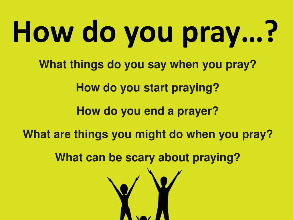 PPT - How do you pray…? PowerPoint Presentation, free download - ID:2507787