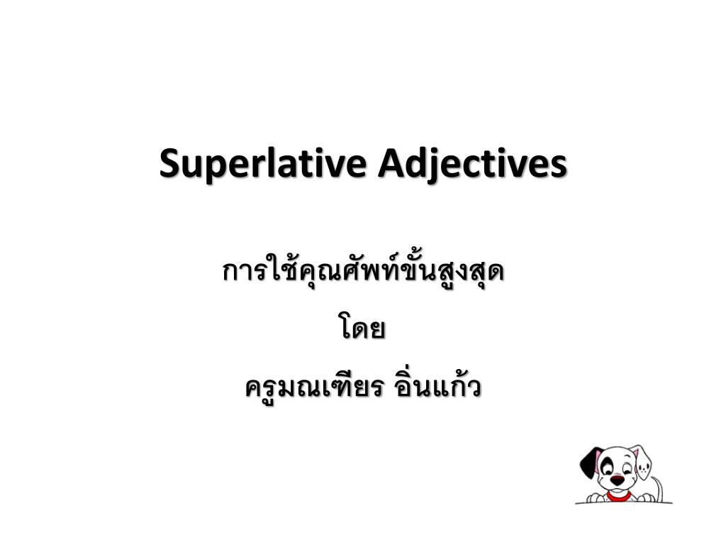 PPT - Superlative Adjectives PowerPoint Presentation, free download ...